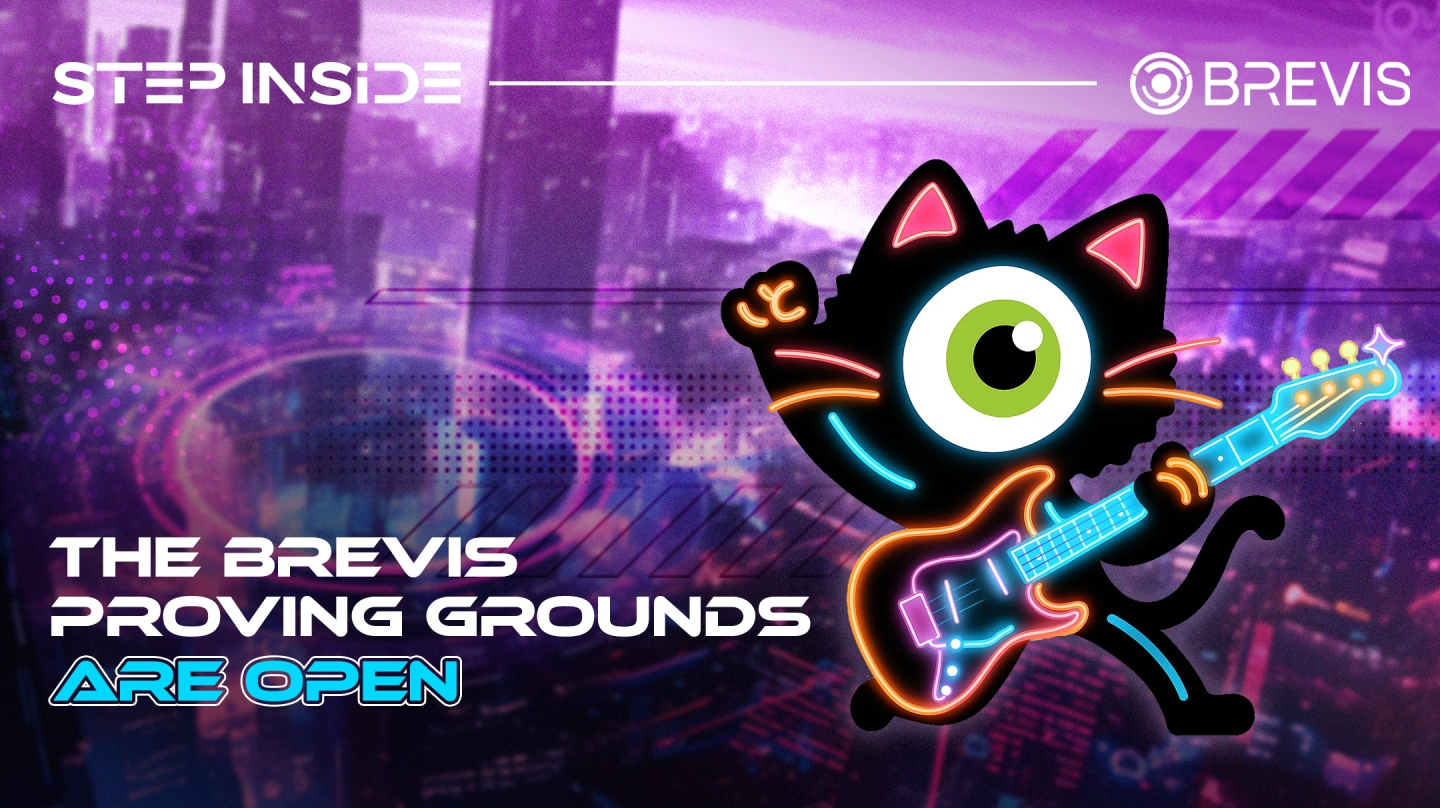 Welcome to the Brevis Proving Grounds – Brevis Network© 2023